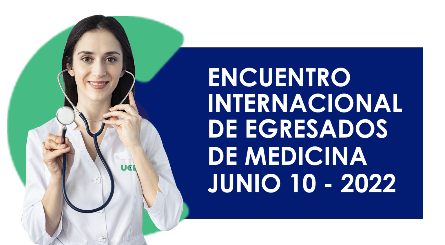 Encuentro Internacional Egresados de Medicina 2022 - Egresados-UCE